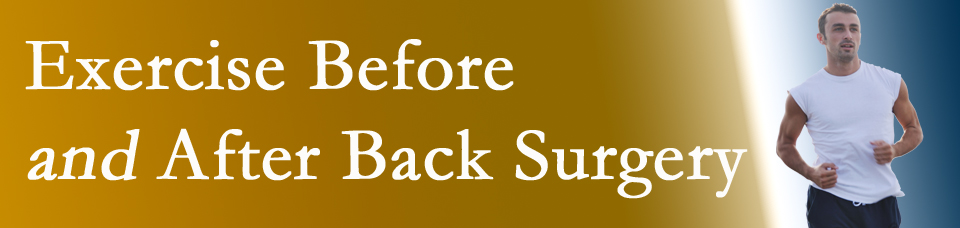 Exercise After Back Surgeryand Before and Always! | Johnson Chiropractic