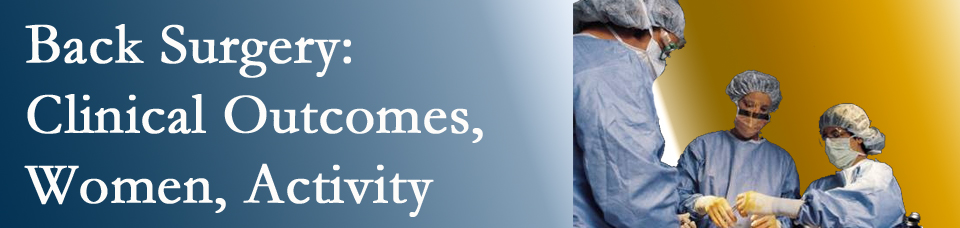 Back Surgery Outcomes: Women, Clinical Trials, & Activity | Johnson ...