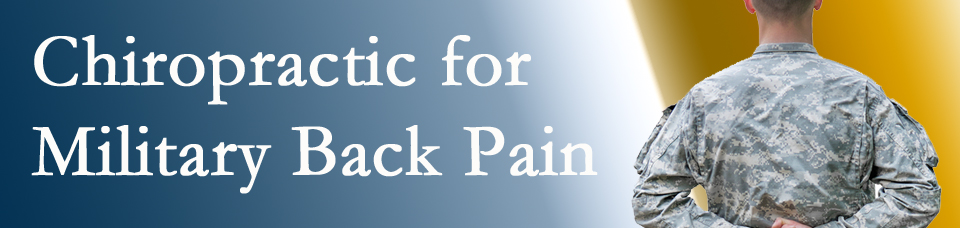 Chiropractic Care Relieves Military and Non-Military Back Pain Alike ...