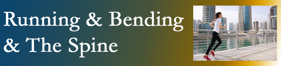 Running and Bending Affect Spinal Dynamics - Richmond Chiropractic ...
